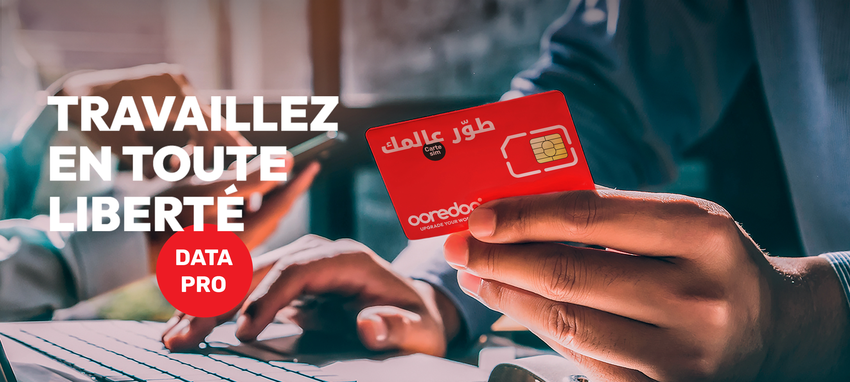 Data Pro - Travaillez en toute liberté - Ooredoo Algeria